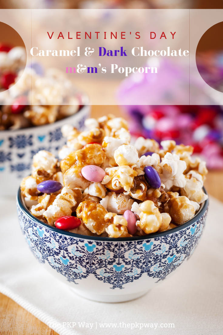 Caramel and Dark Chocolate M&M’s Popcorn - The PKP Way